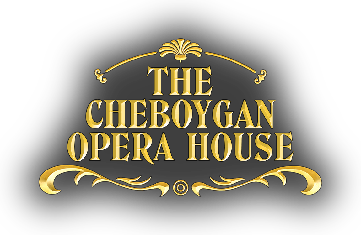 cheboygan opera house logo with shadow – The Cheboygan Opera House